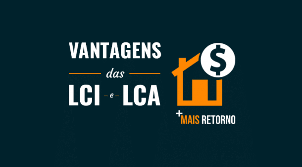 O que é LCI e LCA (Letra de Crédito) - Vale ou não a pena investir?