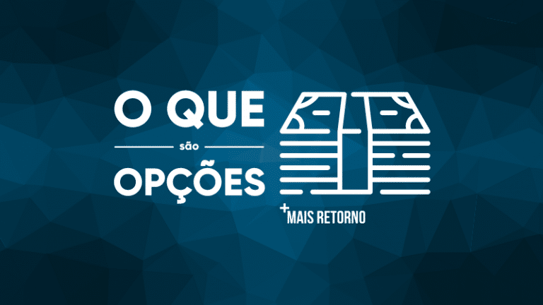 Vale a pena investir em opções? Saiba o que são e como funciona