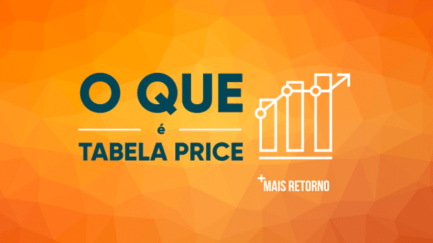 Tabela Price ou SAC - Qual a ideal e suas diferenças?